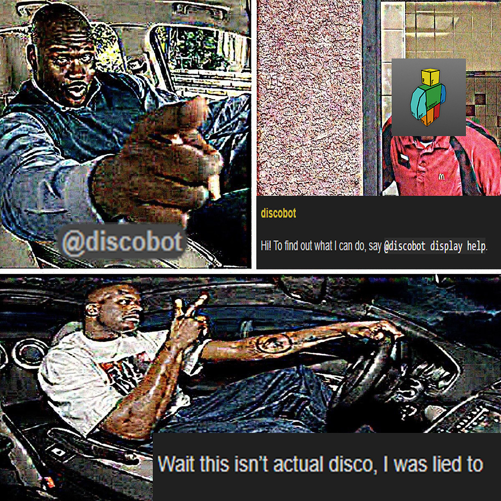 Disco bot doesn't contain disco - Memes - SDG Forum