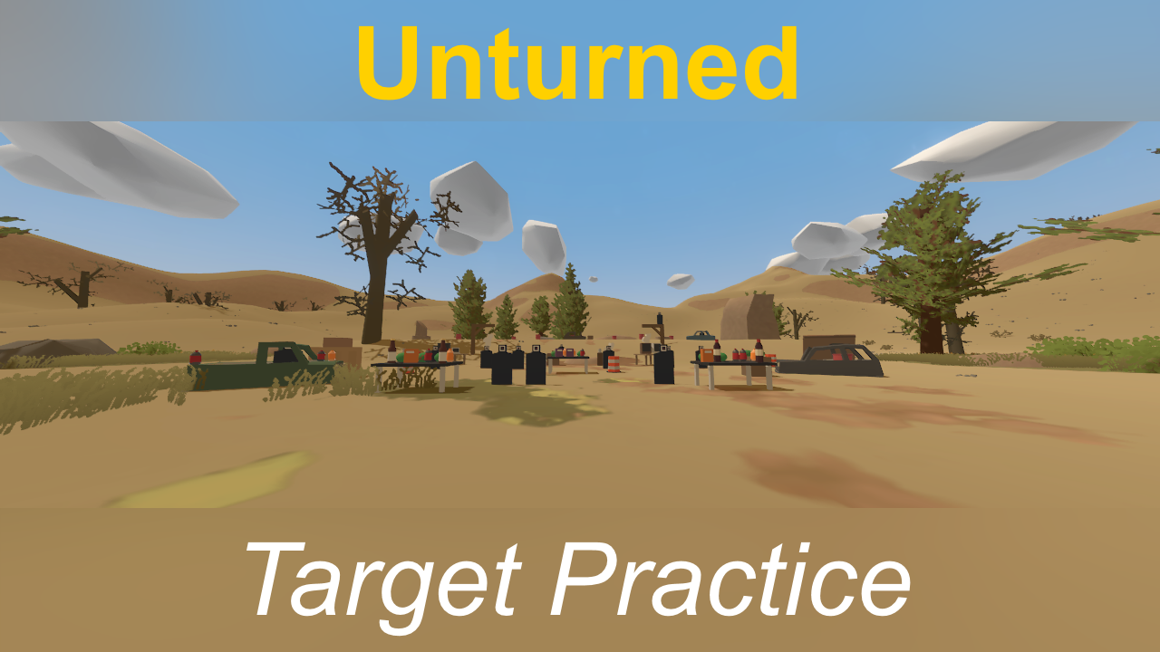 Unturned's best shooting range - Modding Discussion - SDG Forum